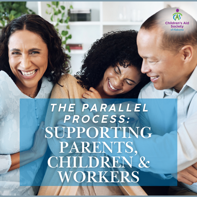 The Parallel Process: Supporting Parents, Children